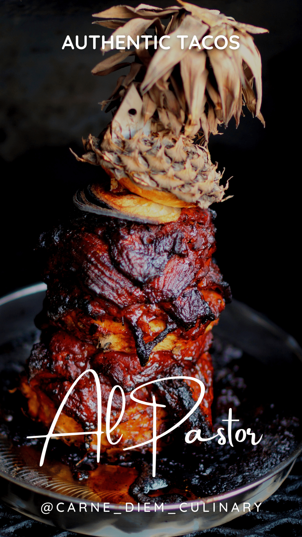 Trompo Al Pastor Tacos on Your Grill - Carne Diem