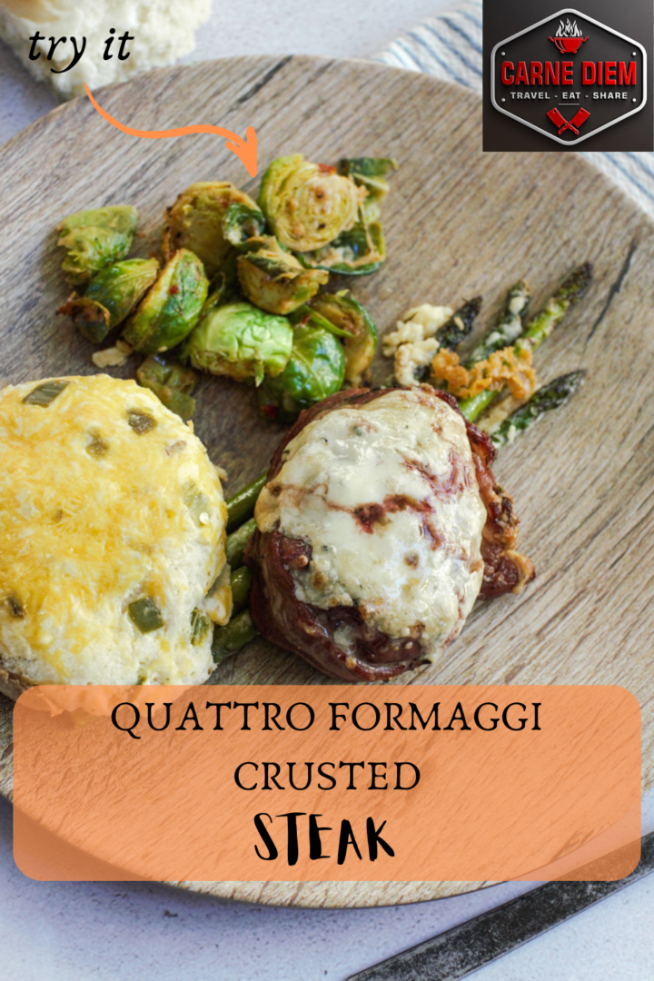 Quattro Formaggi Crusted Steak - Carne Diem