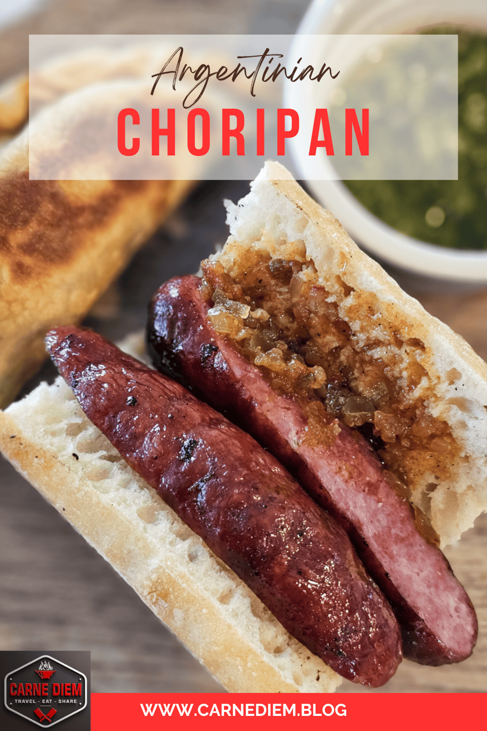 Choripán: Argentinian Grilled Chorizo Sandwich - Carne Diem