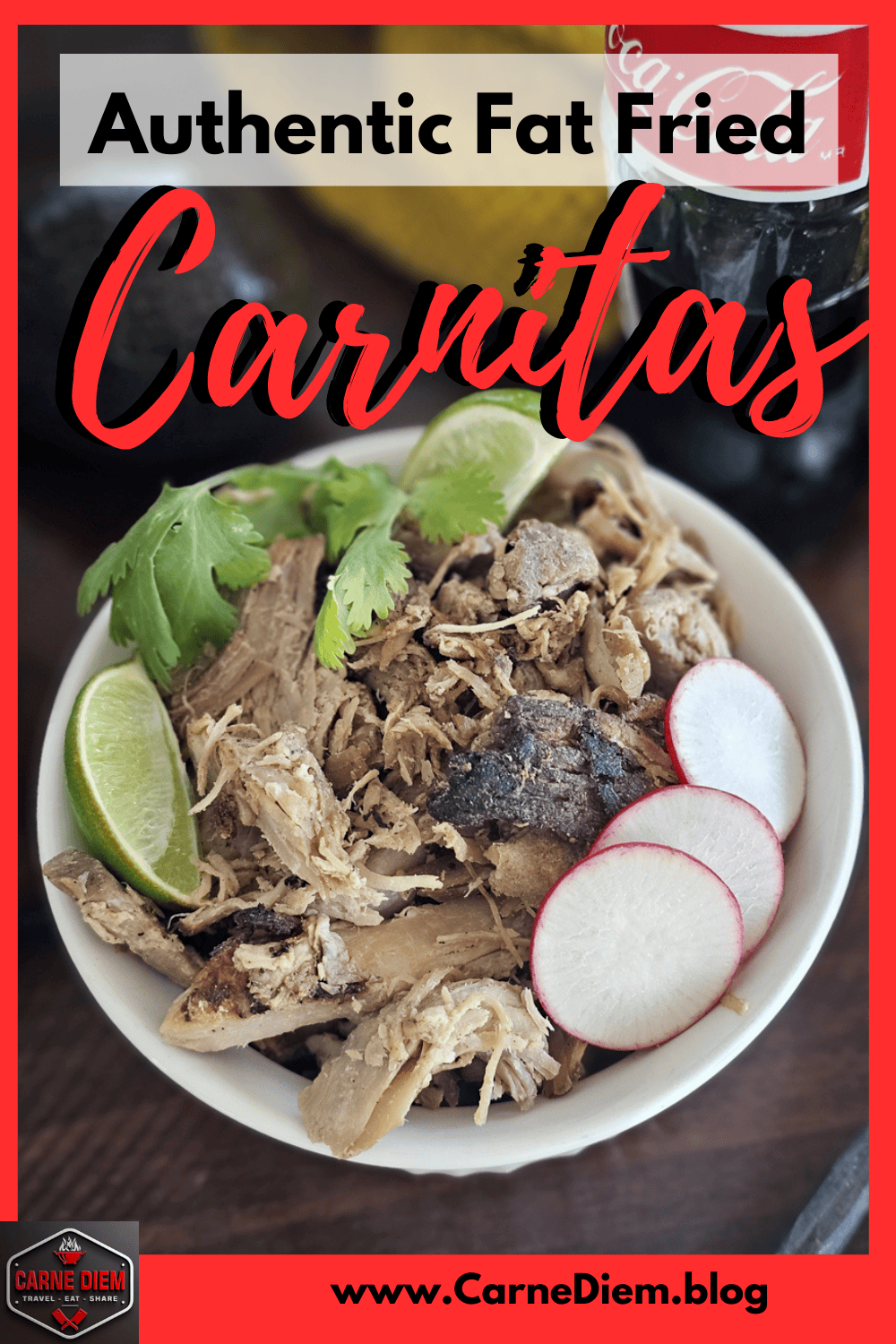 Authentic Michoacan-Style Pork Carnitas - Carne Diem
